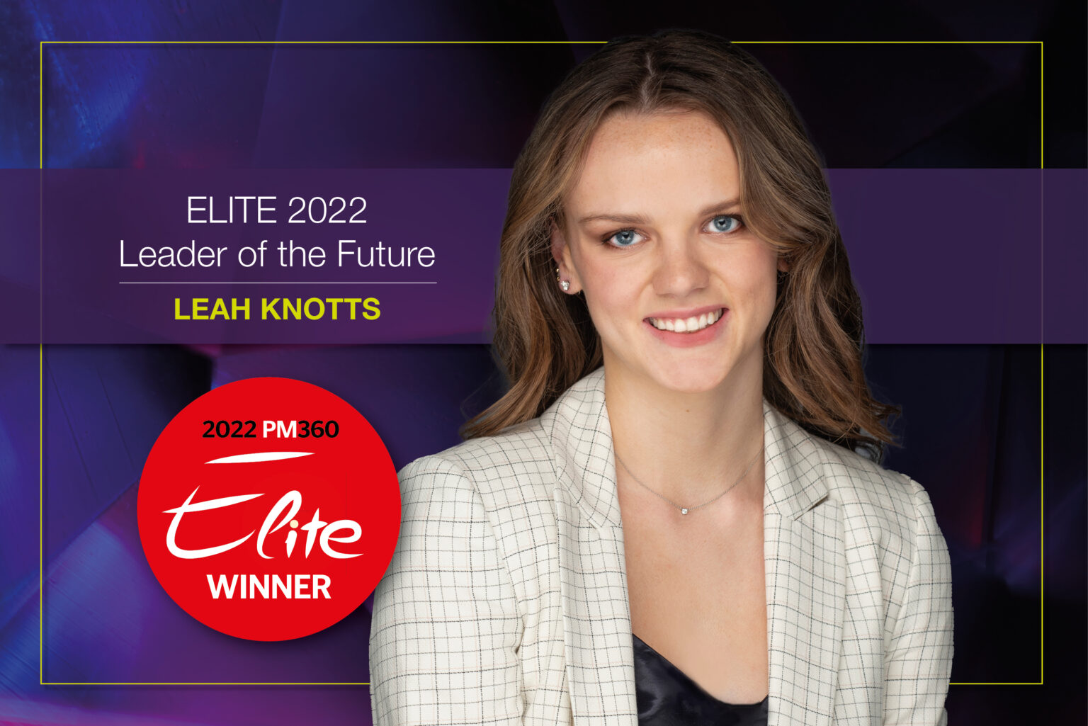 LEAH KNOTTS NAMED ONE OF THE 2022 PM360 ELITE 100 - Xavier Creative House